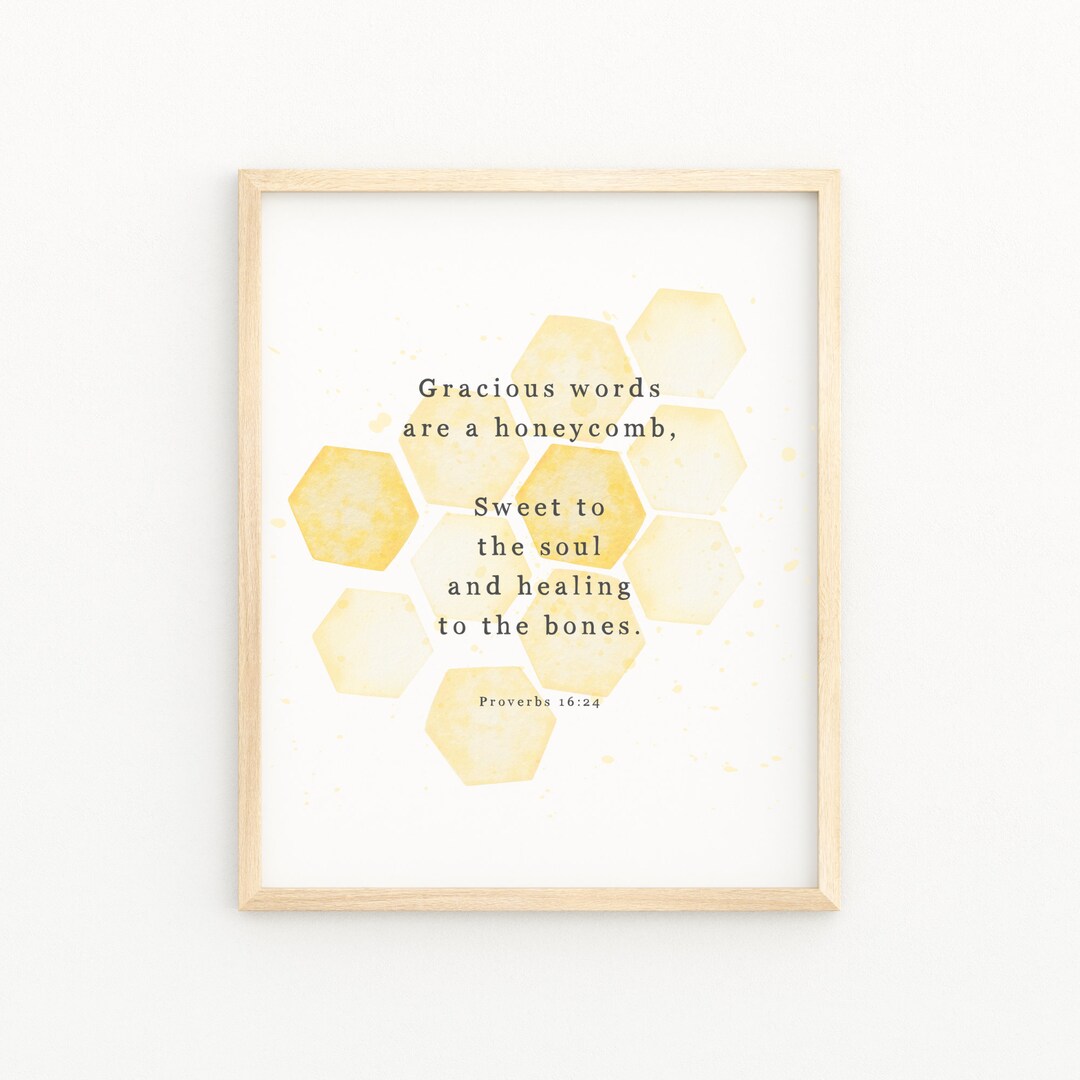 PROVERBS 16:24 Gracious Words Are A Honeycomb Watercolor Bible Verse ...