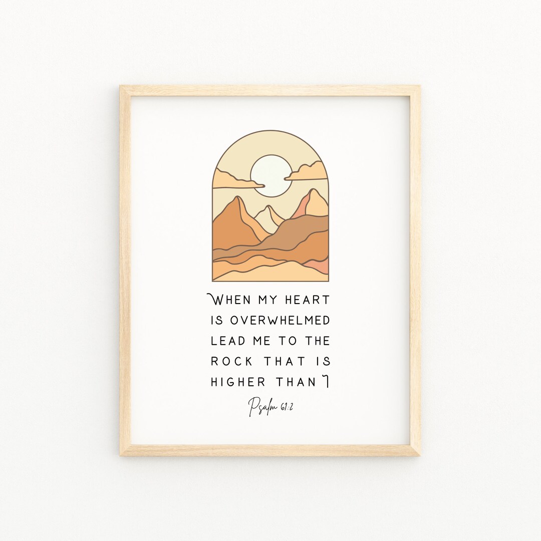 Psalm 61:2 Lead Me to the Rock That is Higher Than I | Modern Bible ...