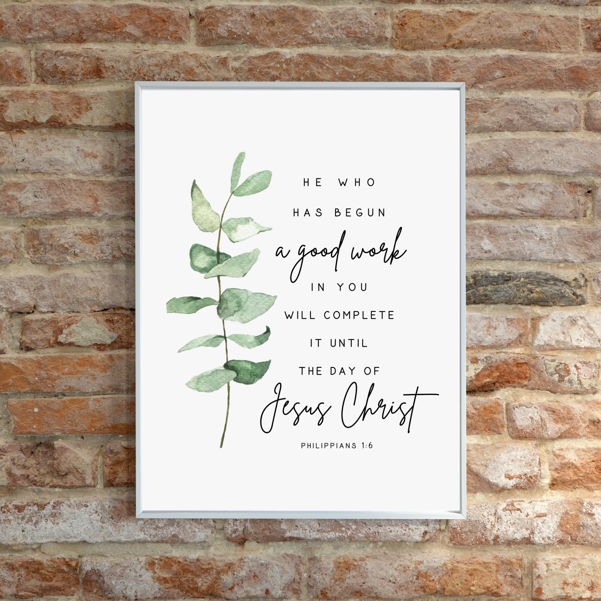 PHILIPPIANS 1:6 He Who Has Begun A Good Work in You | Bible Verse Wall ...