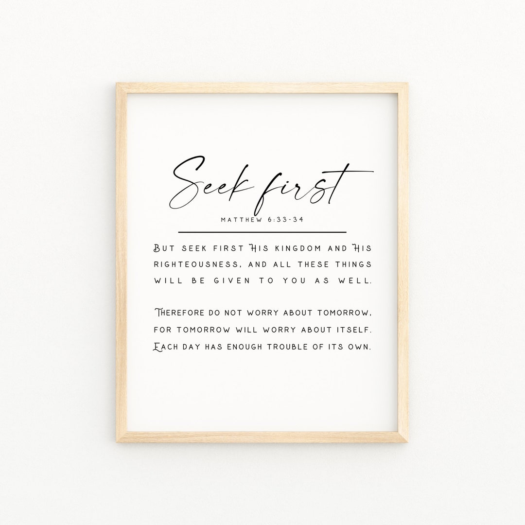 Seek First His Kingdom and His Righteousness Bible Verse Quote ...