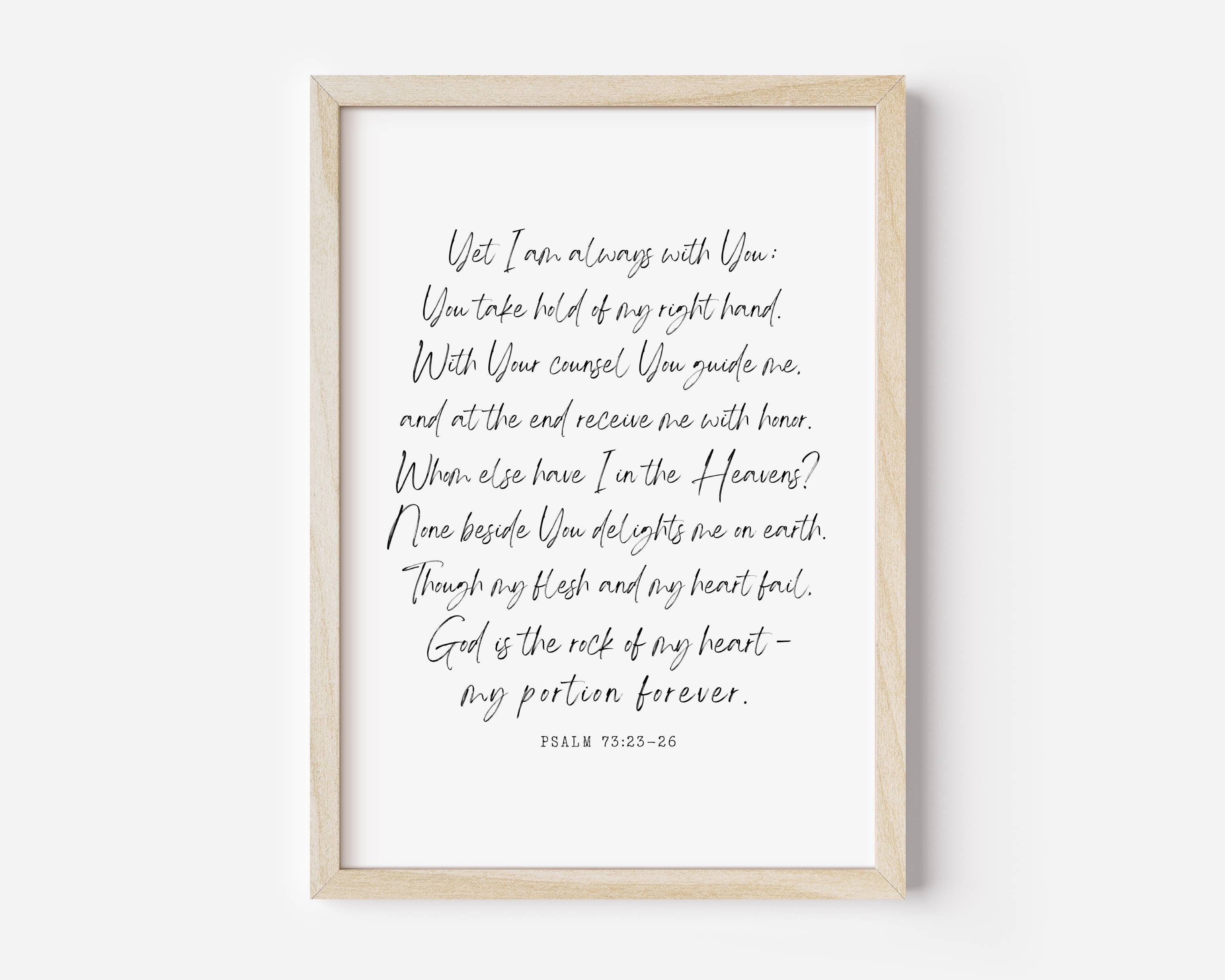 PSALM 73:23-26 I Am Always With You Bible Verse Printable Wall - Etsy