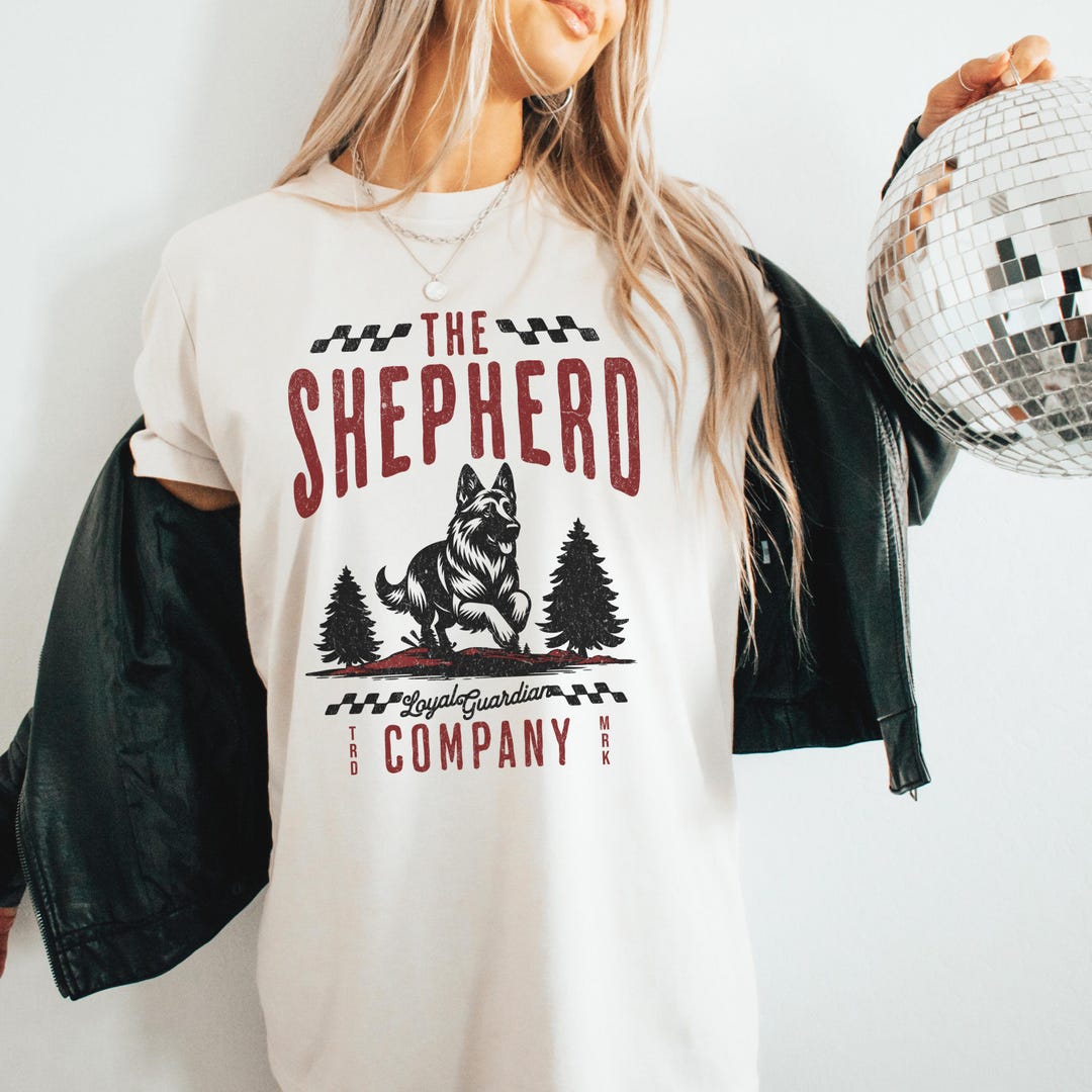 German Shepherd Shirt, the Shepherd Company Shirt, German Shepherd T ...
