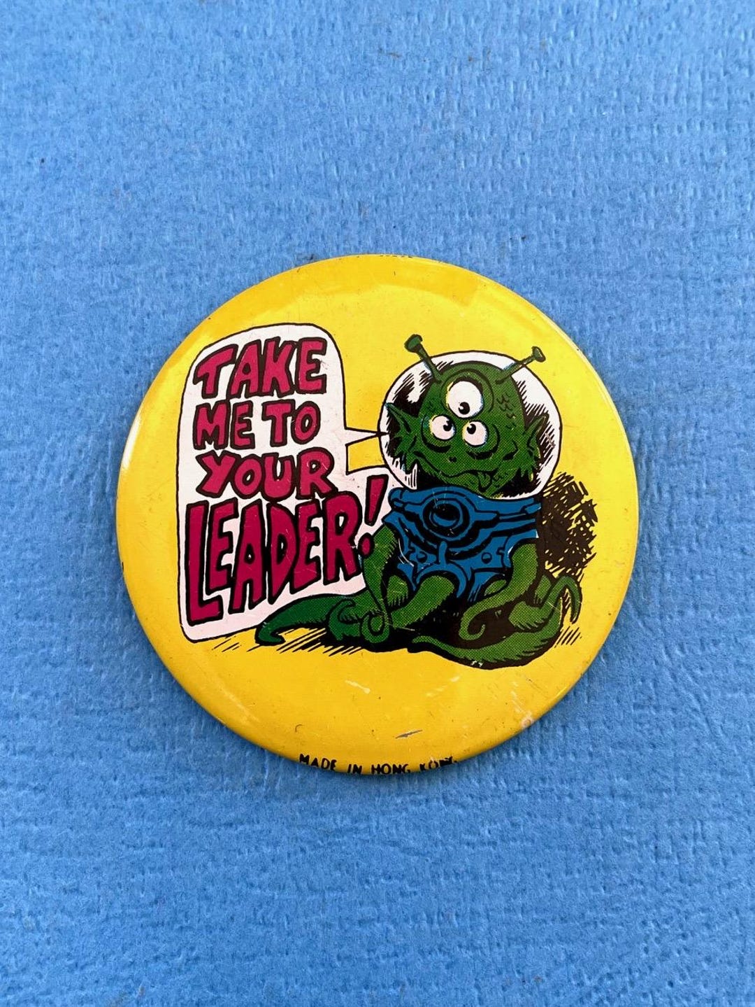Vintage Take Me to Your Leader Pin. - Etsy