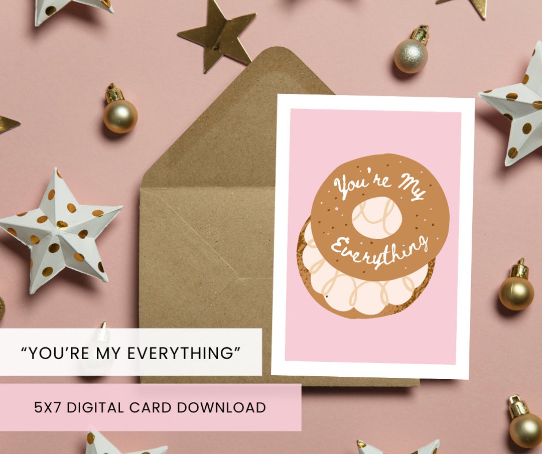 You're My Everything | Love | Bagel Greeting Card | Bagel Valentine's ...