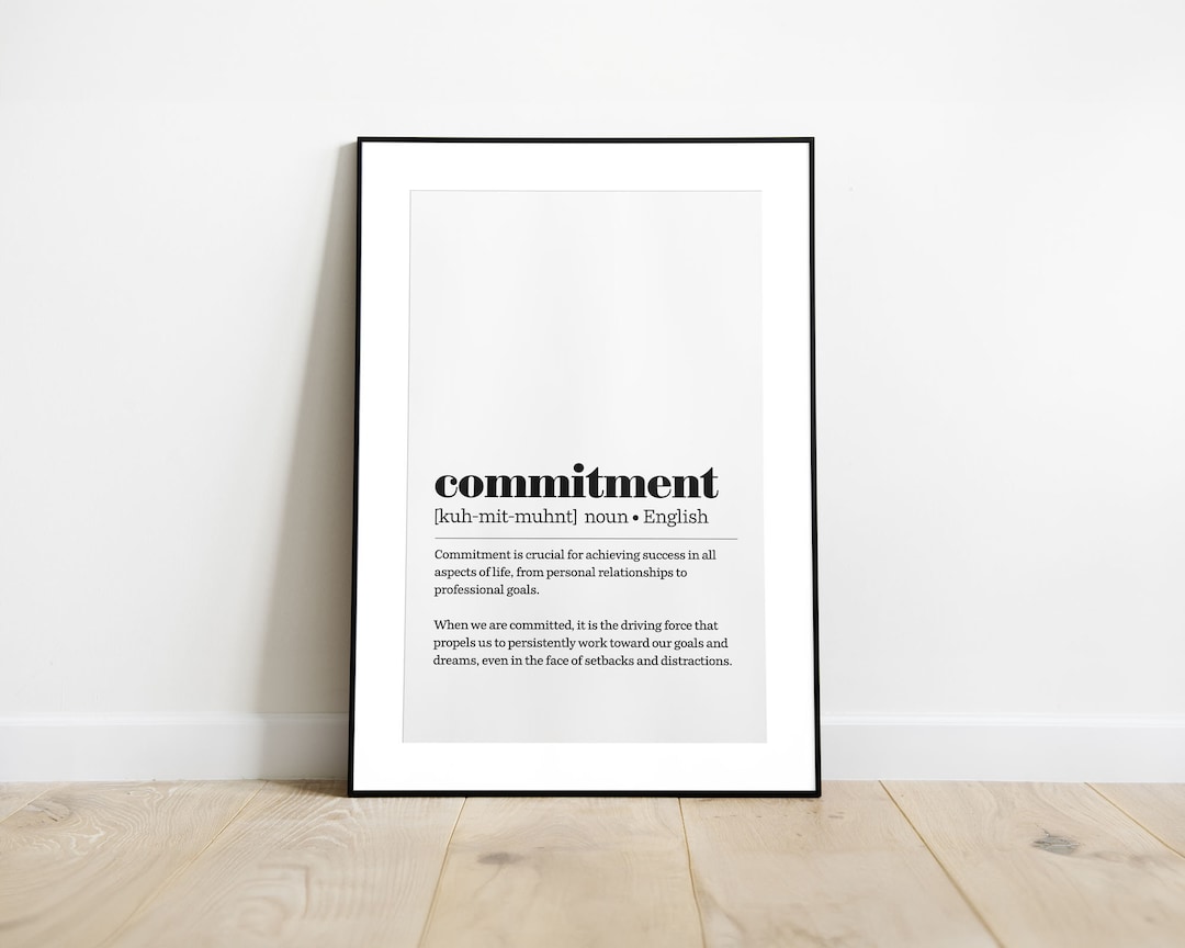 Commitment Definition Print Wall Art Inspirational Quote - Etsy