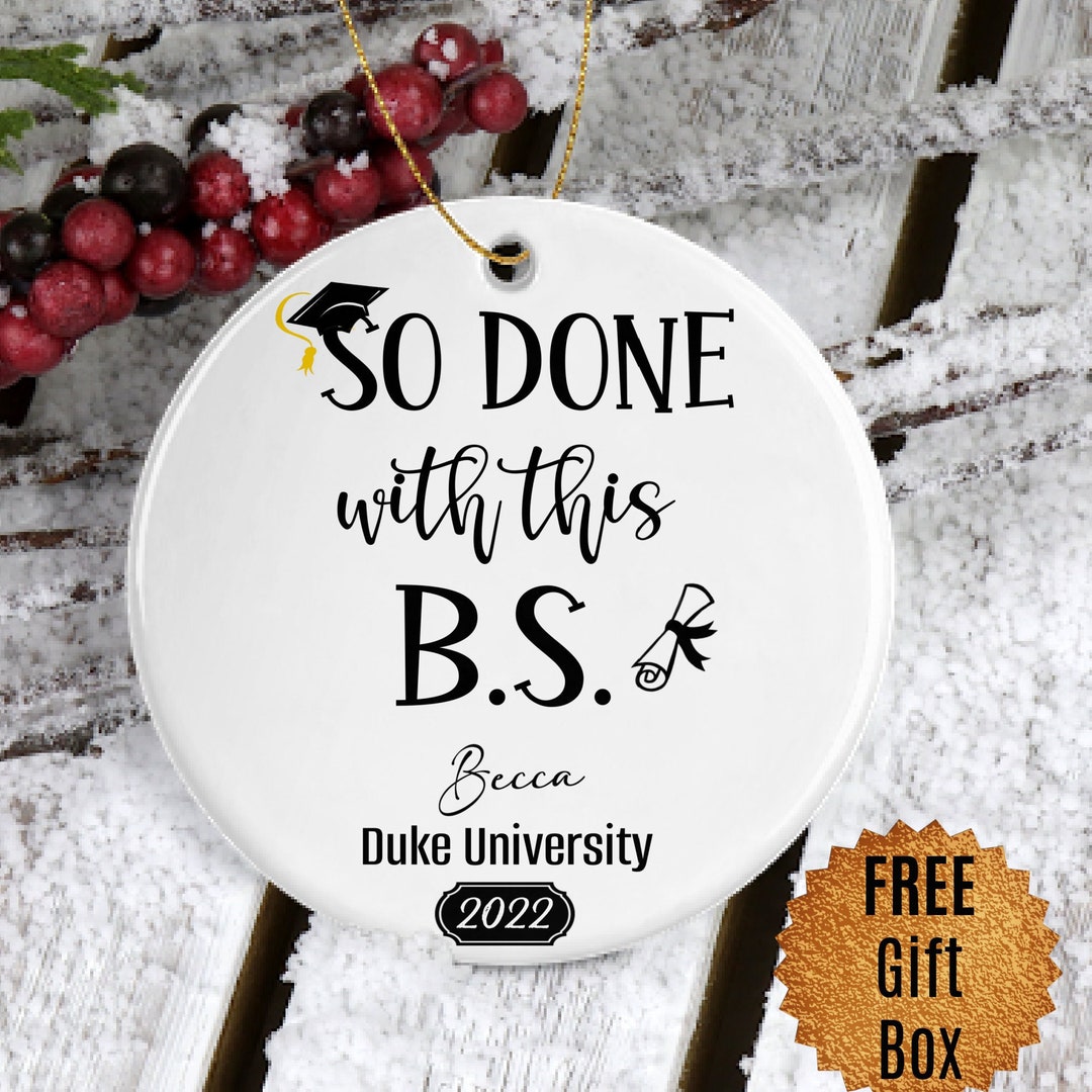 Personalized Bachelors Graduation Ornament so Done With This B.S 2023 ...