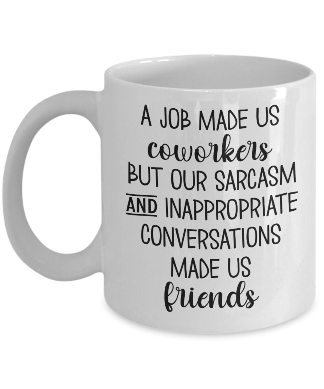 Coworker Coffee Mug Sarcasm and Inappropriate Conversations Made Us ...