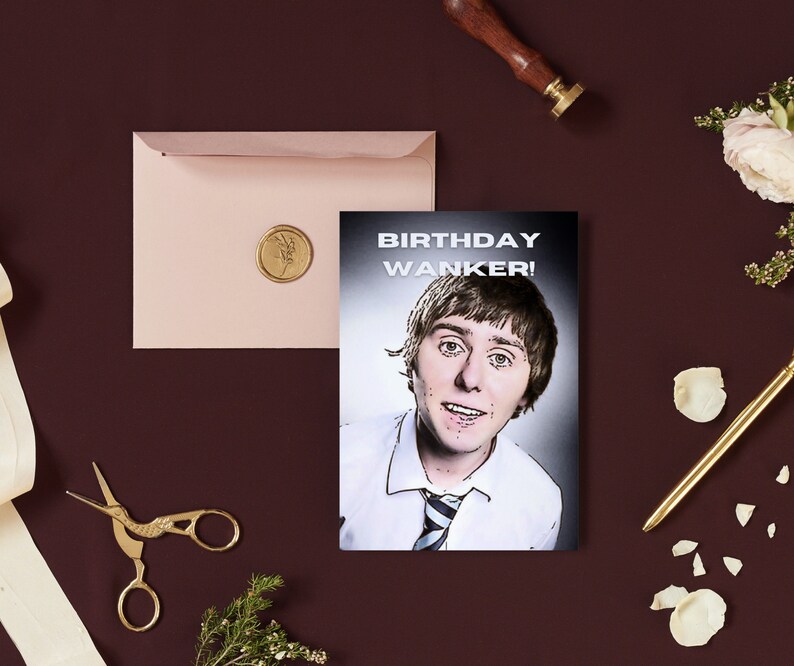 Jay Inbetweeners Birthday Card. Birthday Wanker Download and Print - Etsy