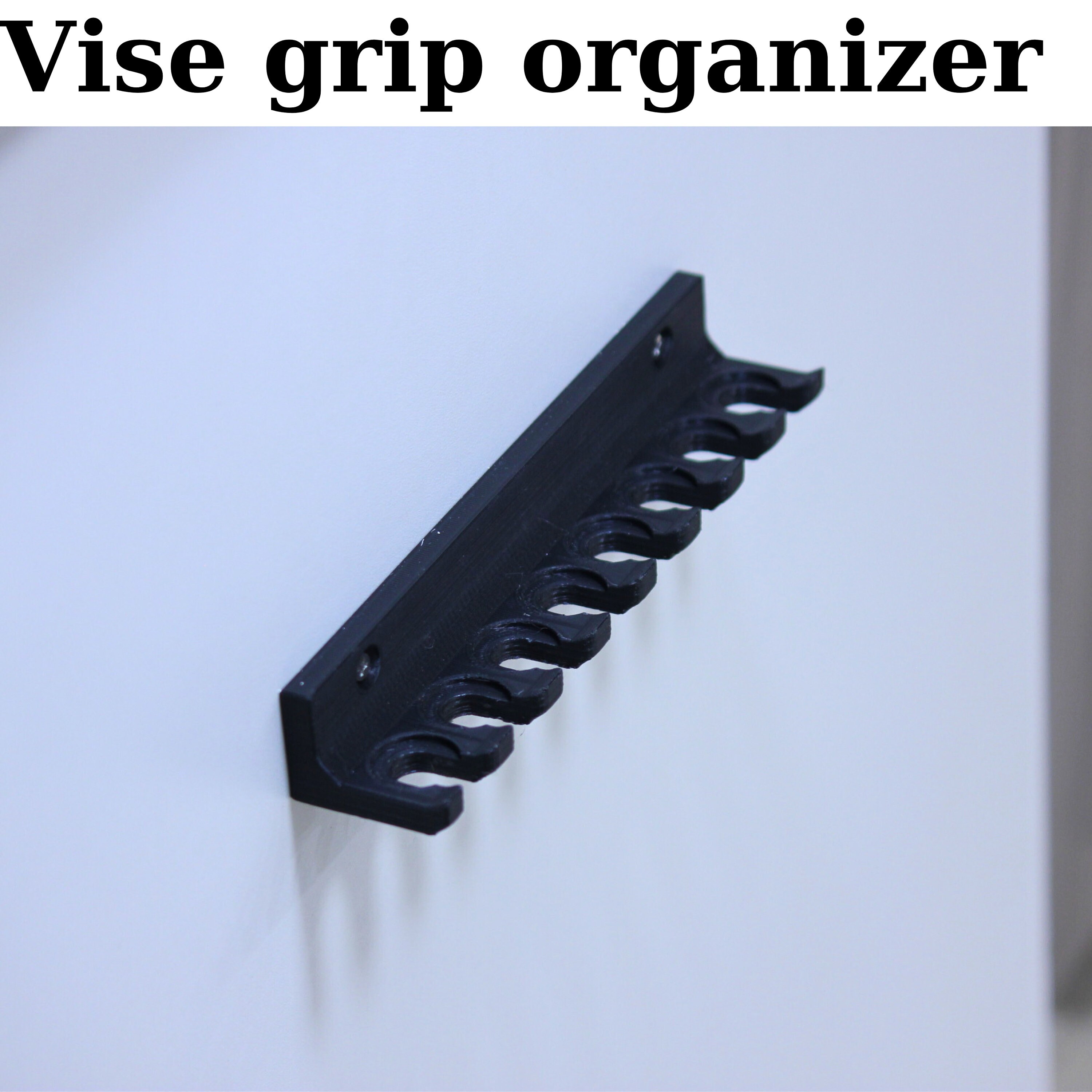 3D Printed Vise Grip Wall Rack - Custom Name Tool Storage - Ideal for ...