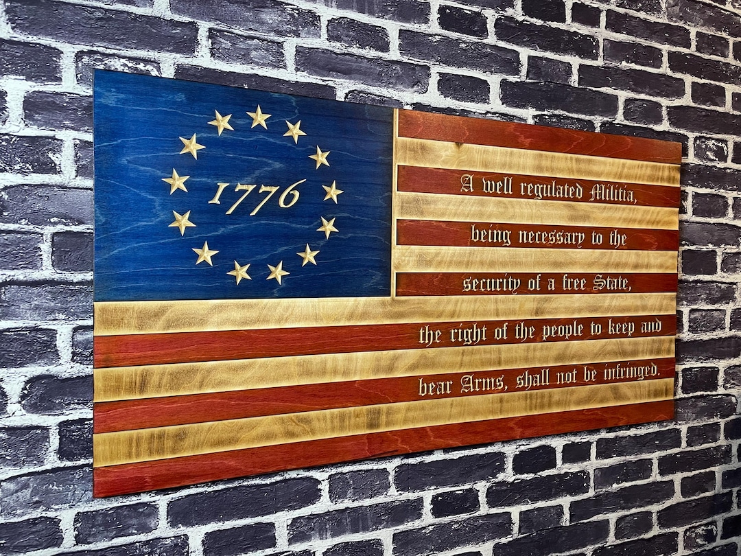 2nd Amendment 2A - 1776 Betsy Ross - Militia - USA Wooden American Flag ...