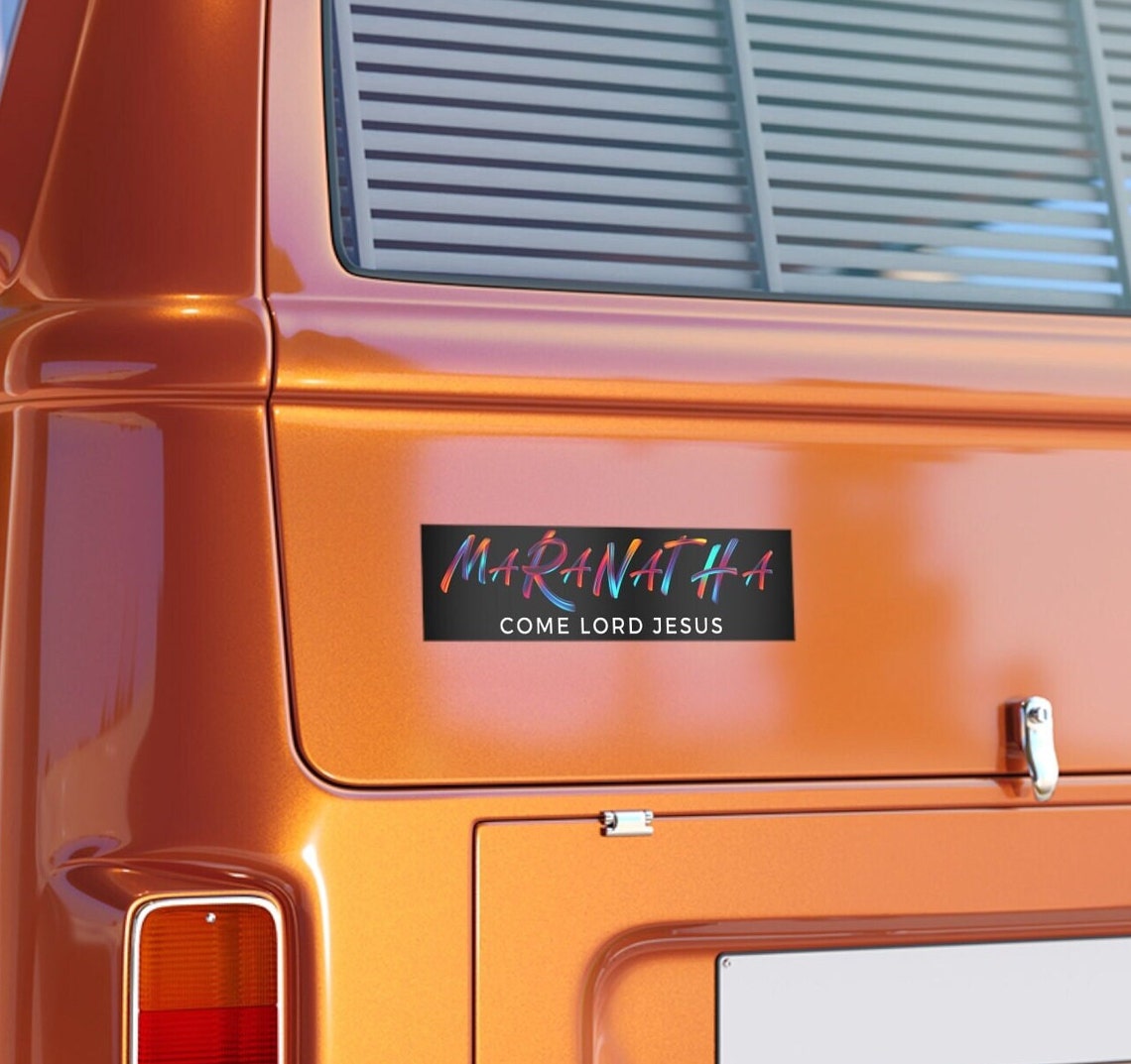 Maranatha Come Lord Jesus Christian Religious Black and Neon Bumper ...