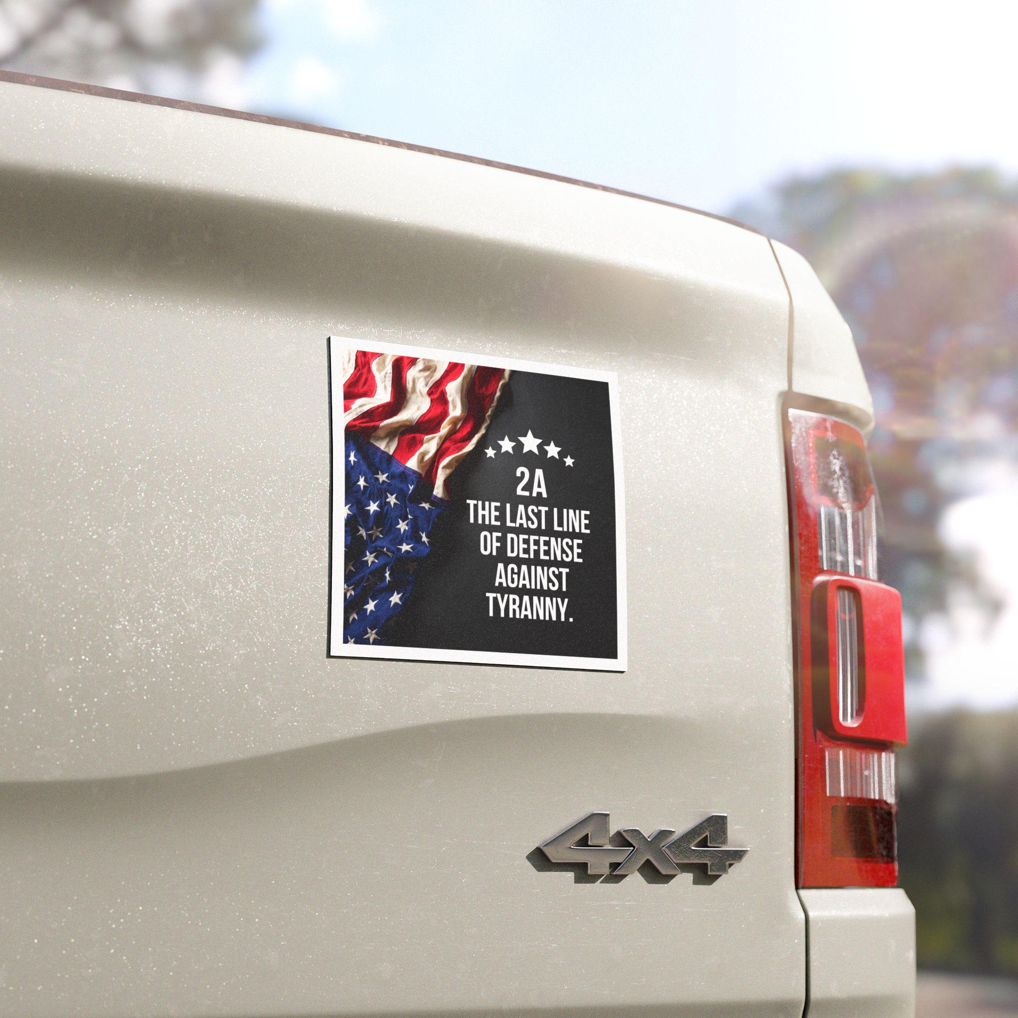2nd Amendment Last Line of Defense Against Tyranny Car Magnet Patriotic USA Flag Conservative ...