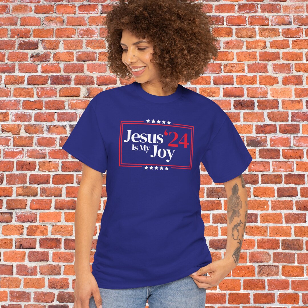 Elections 2024 Jesus is My Joy '24 Christian Unisex Heavy Cotton Tee - Etsy