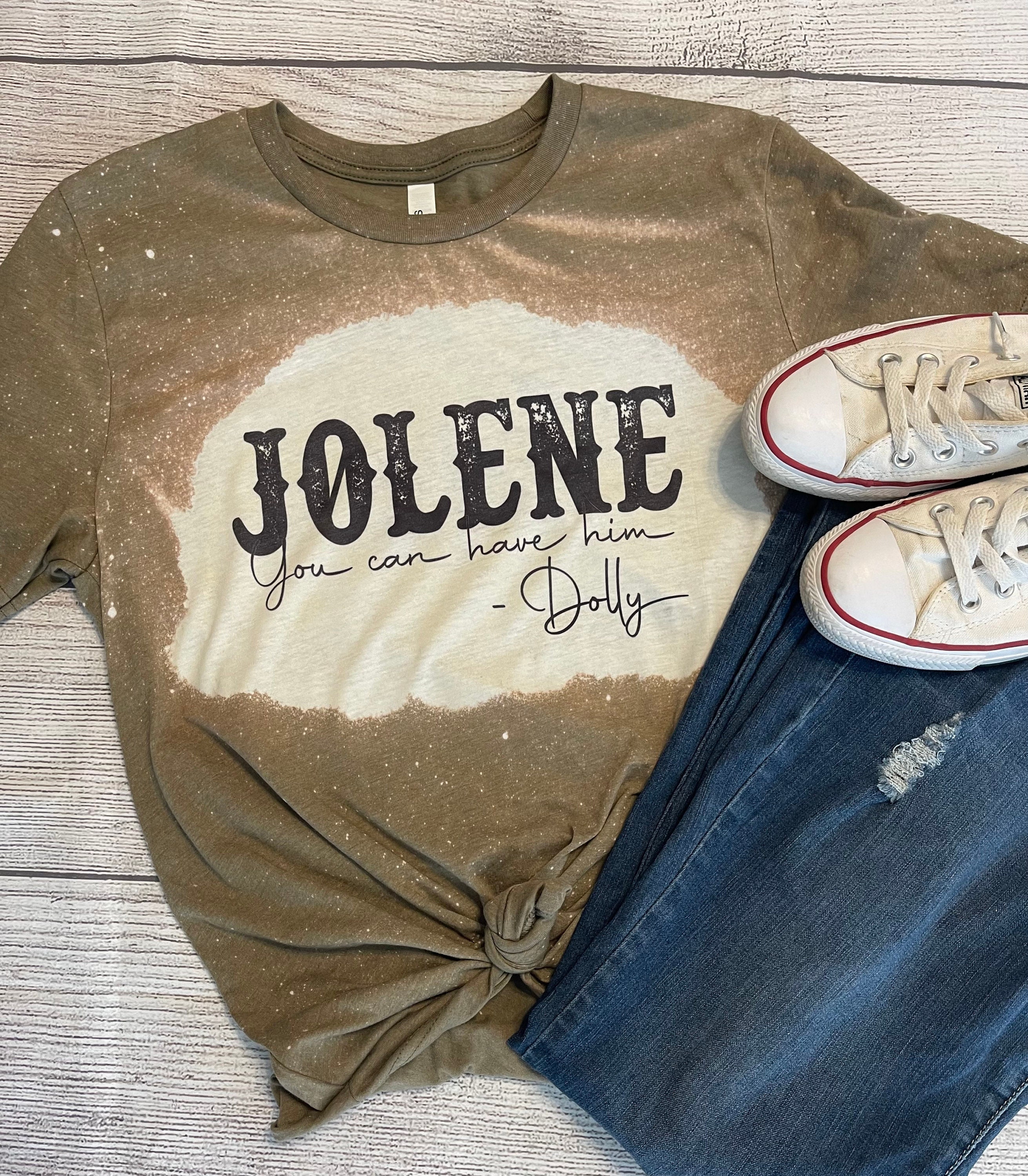 Jolene Bleach Shirt, Jolene You Can Have Her Tee, Dolly Shirts - Etsy