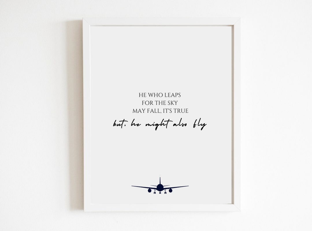 Aviation Quote: "but, He Might Also Fly" | DIGITAL DOWNLOAD FILE ...