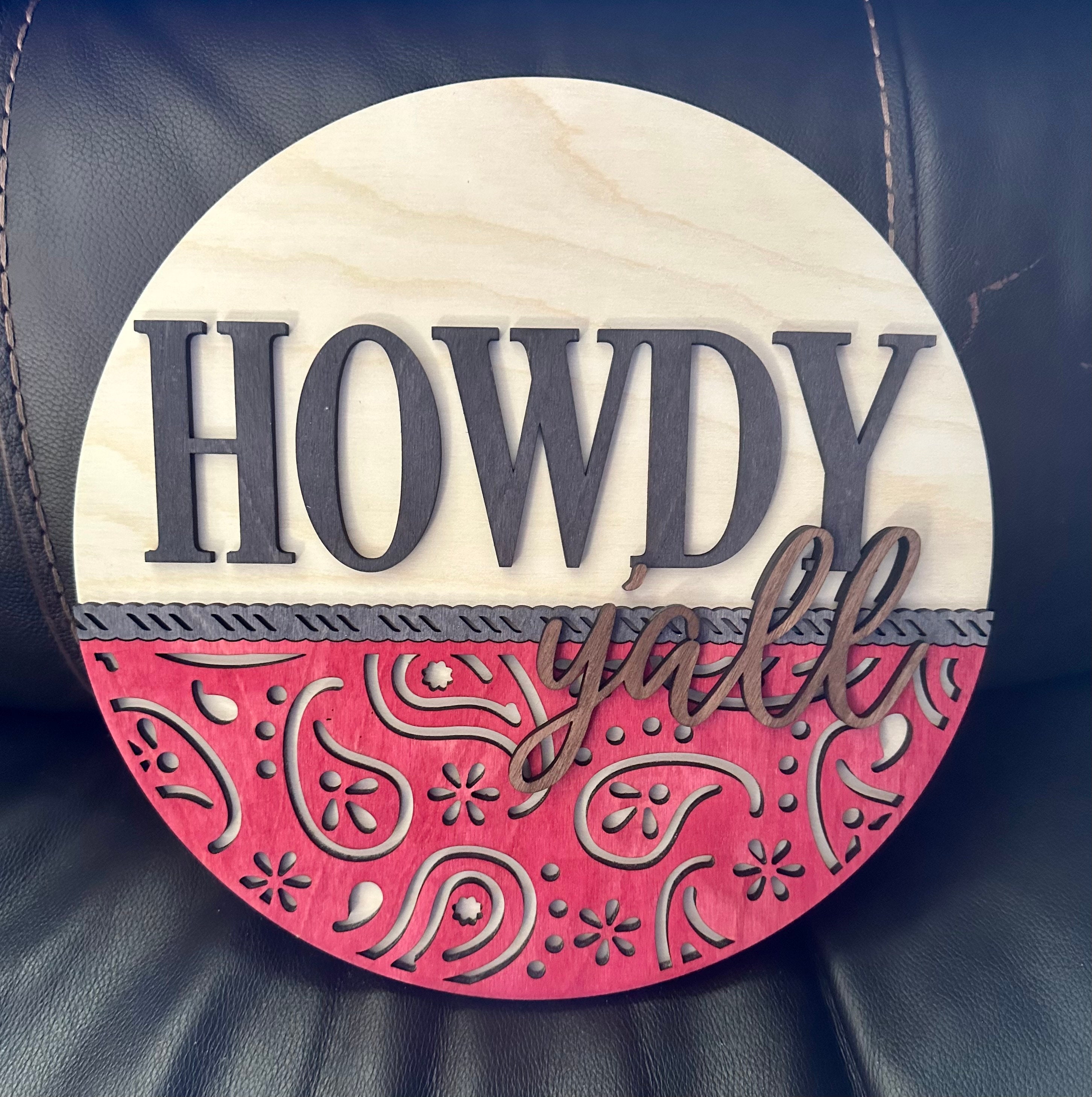 Howdy Welcome Sign, Howdy Door Hanger, Country Welcome, Cowboy Boots ...