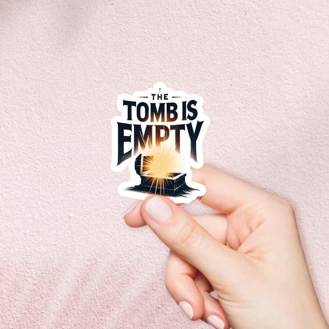 Religious Easter Sticker, the Tomb is Empty, Christian Decal ...
