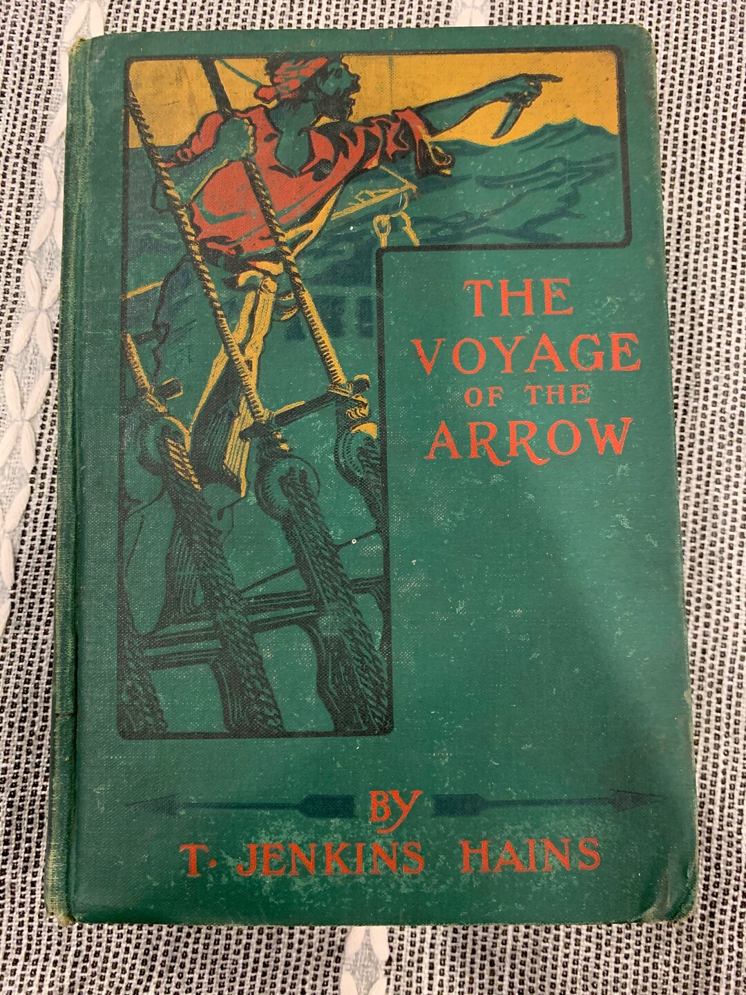 The Voyage of the Arrow - First Edition - T Jenkins Hains - Antique ...