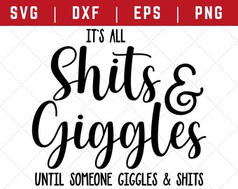 Shits and Giggles Svg - Etsy