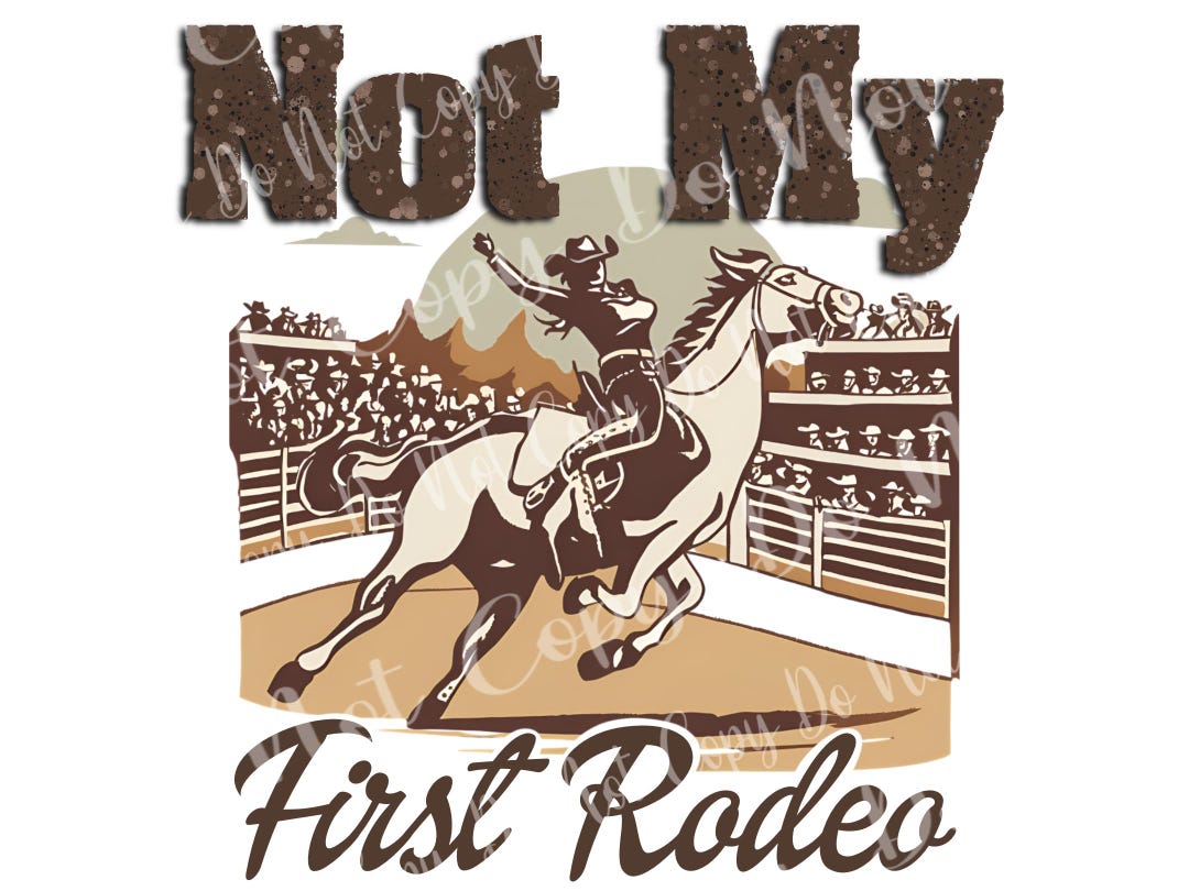 Not My First Rodeo American Cowgirl & Cowboy Vintage Country Western ...