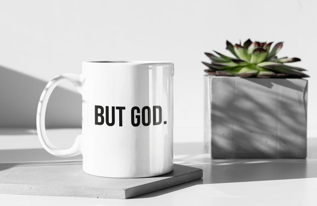 But God Coffee Mug, Religious Mug, Christain Mug, Faith Mug, Gift Mug ...