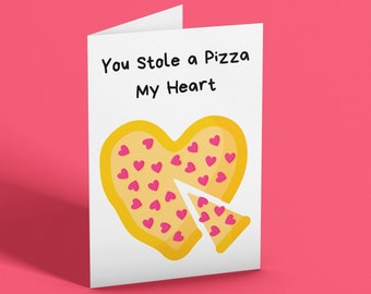 Happy Anniversary Card Pizza You've Stolen a Piece of My Heart Happy ...
