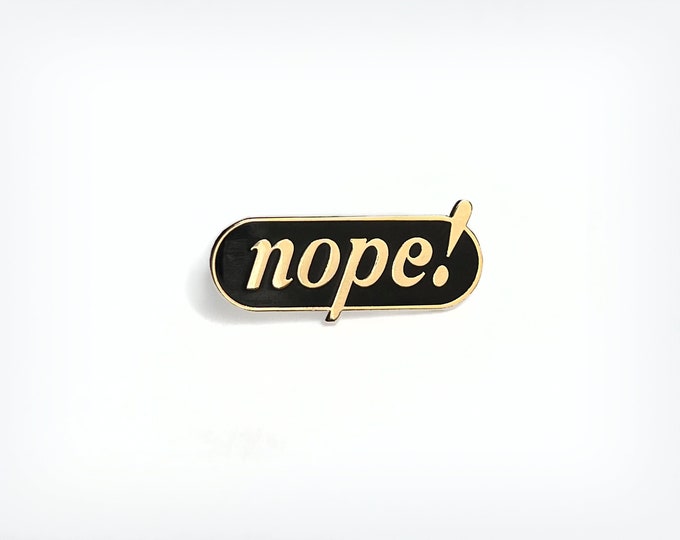 Nope Lapel Pin Speech Bubble Saying NOPE Enamel Pin Illustration ...