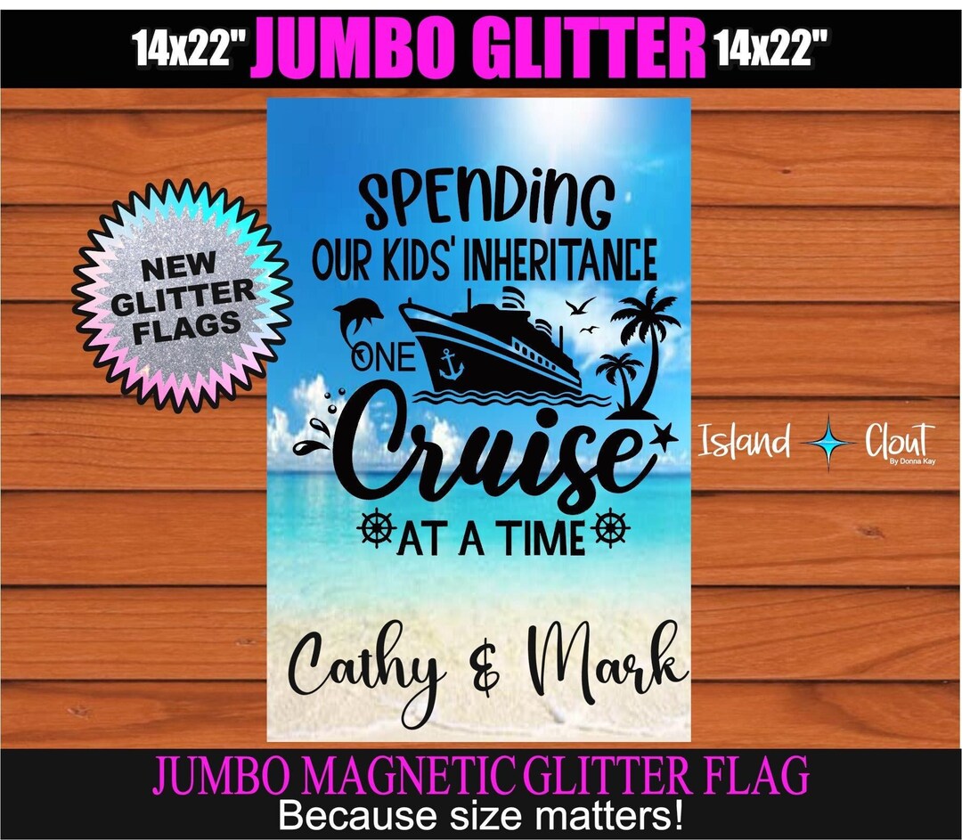 Spending Our Kids Inheritance One Cruise at A Time Magnetic Cruise Sign ...