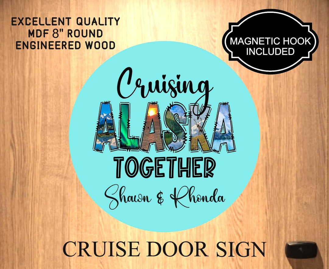 Alaska Cruise Door Sign Magnetic, Magnetic Alaskan Cruise Wooden Sign ...