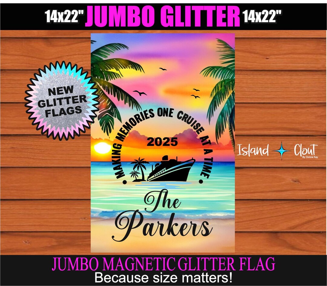 Magnetic Cruise Flag, Making Memories One Cruise at A Time Flag, Custom ...