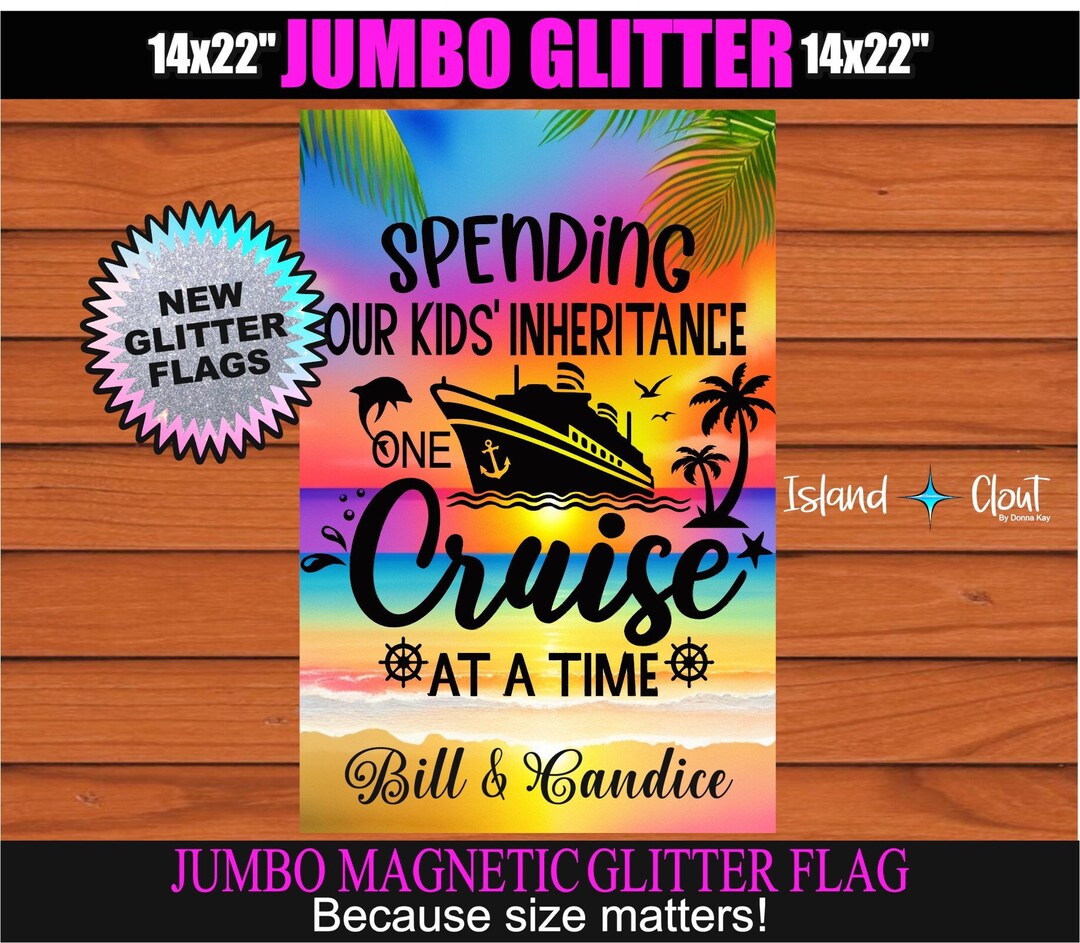 Spending Our Kids Inheritance One Cruise at A Time Magnetic Cruise Sign ...