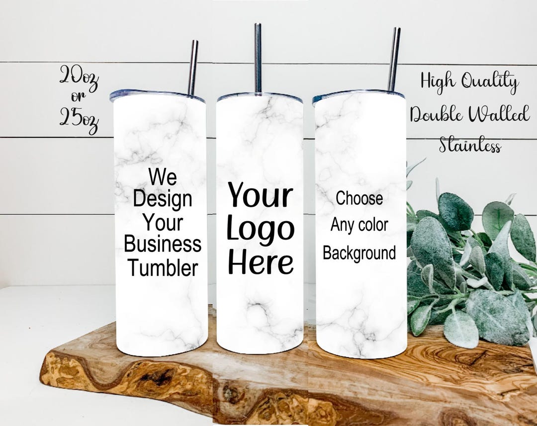 Design Your Own Tumbler, Logo Tumbler, Business Tumbler, Customized ...