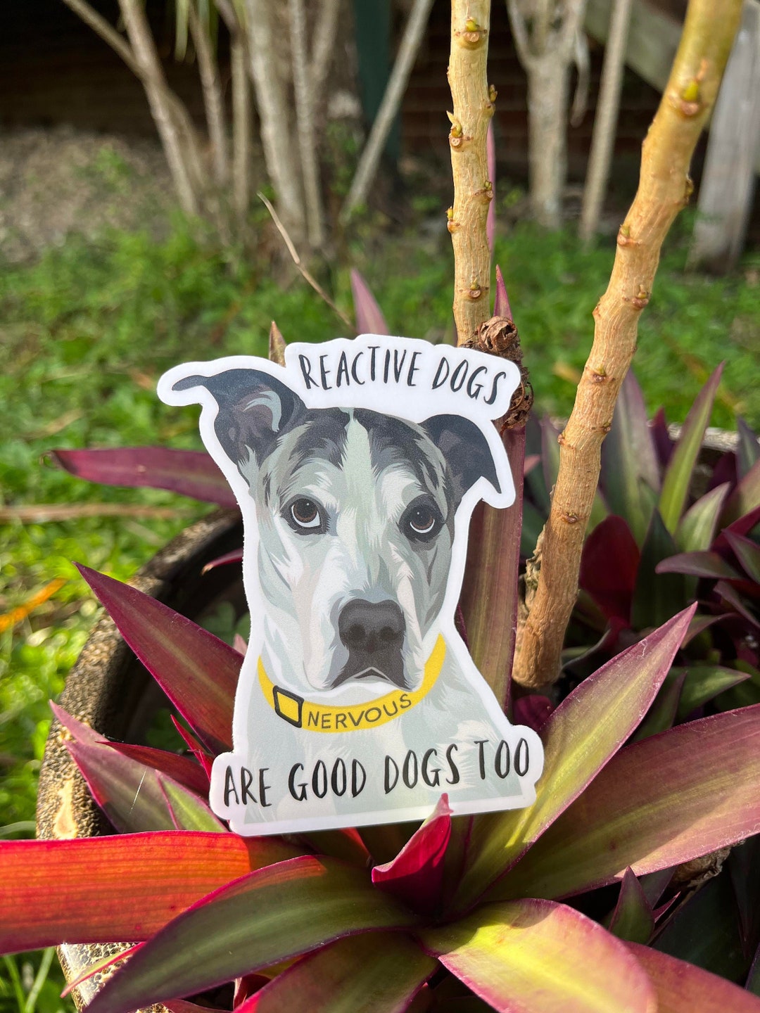 Sticker-dog With Yellow Nervous Collar; "reactive Dogs Are Good Dogs ...