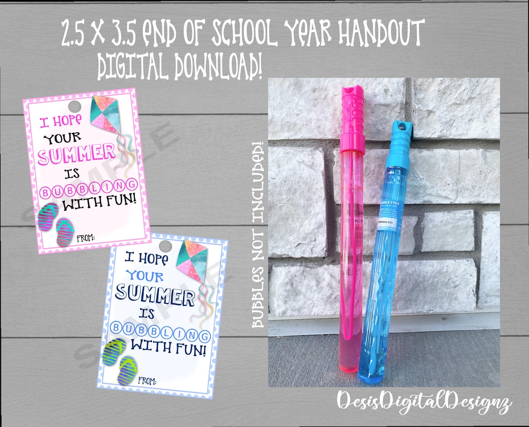 I Hope Your Summer is Bubbling With Fun. Last Day of School Gift End of ...