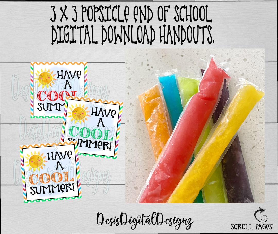 Have a Cool Summer. Popsicle Handout. Last Day of School Gifts End of ...