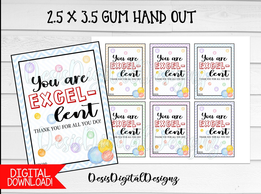 You Are EXCELLENT. Excel Gum Handout. Employee Appreciation. Staff ...