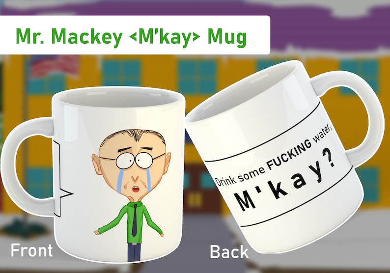 Mr Mackey From South Park "mkay" Mug | Gift for Friend and Family - Etsy