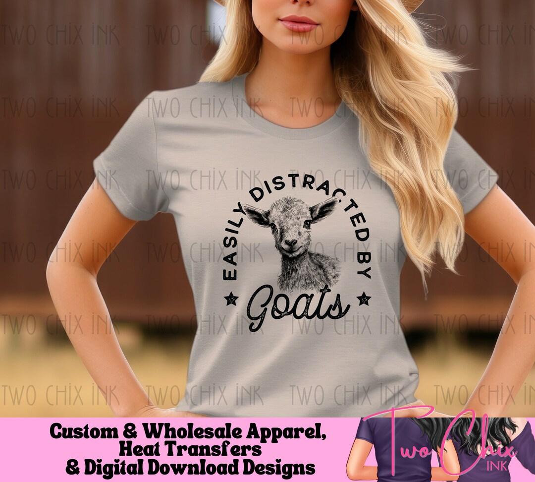 Easily Distracted by Goats DTF Transfer Funny Farm Animal Iron-on Goat ...