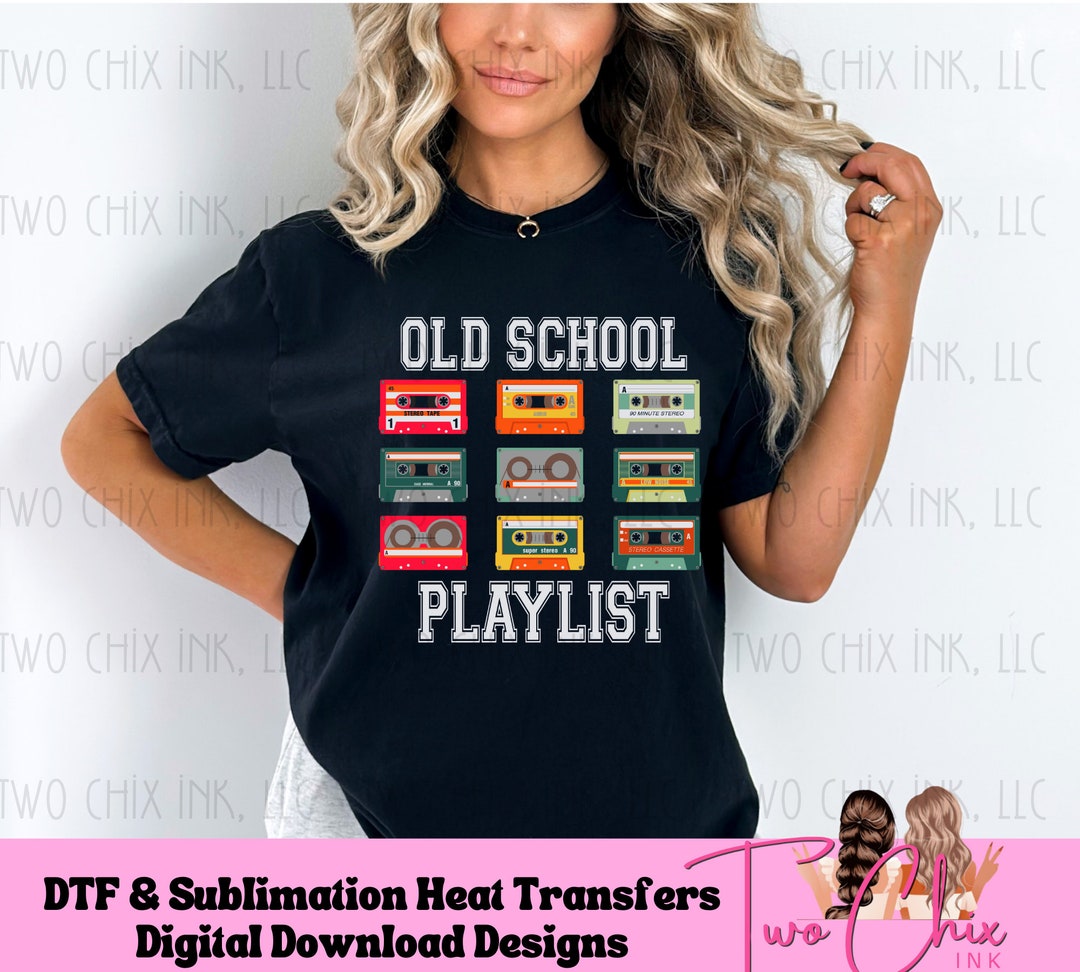 Old School Playlist Vintage Cassette Tape DTF Ready to Press Transfer 80s 90s Throwback Design ...