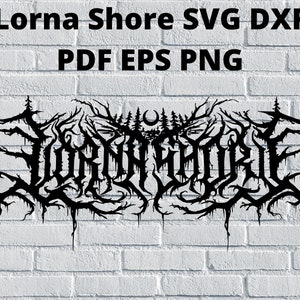 Lorna Shore | SVG - DXF - PDF - Eps - Png | Premium Files for Printing ...