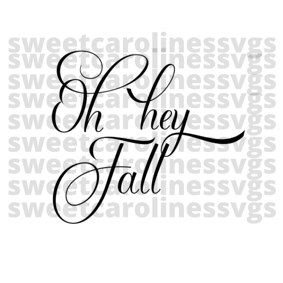 Oh Hey Fall Svg, Eps, Jpg, Png, Dxf - Etsy