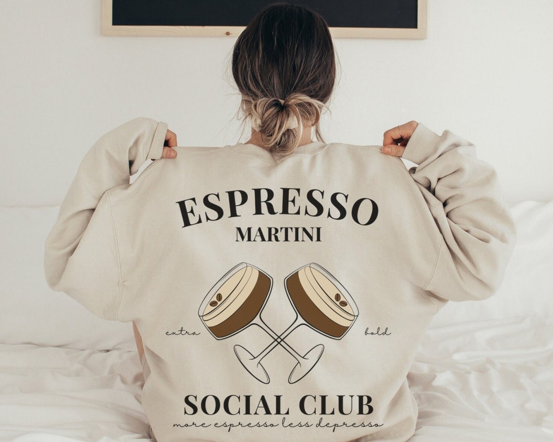 Espresso Martini Sweatshirt, Tini Time Sweatshirt, Espresso Martini ...