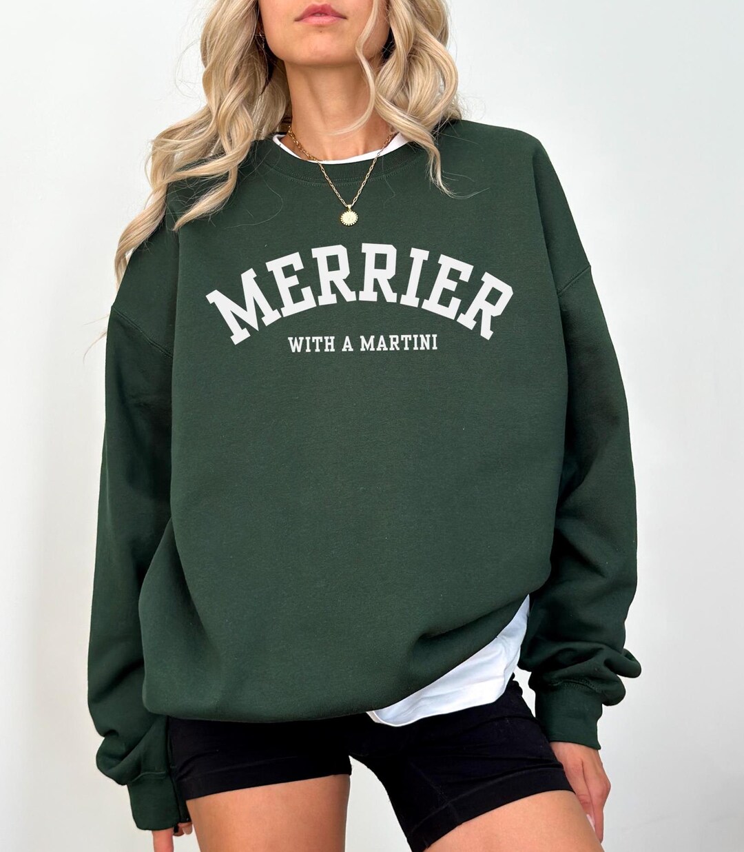 Merrier With a Martini Alcohol Sweatshirt Drunk Girls Trip Bday Gifts ...