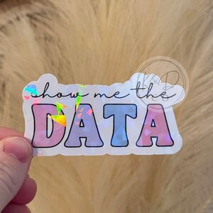 Show Me the Data Sticker, Retro Data Science, Bcba,funny Data,data ...