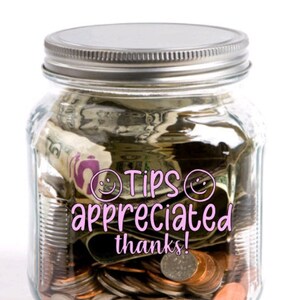 DECAL ONLY Tips APPRECIATED Thanks Decal | Tip Jar | Vinyl Decal - Etsy