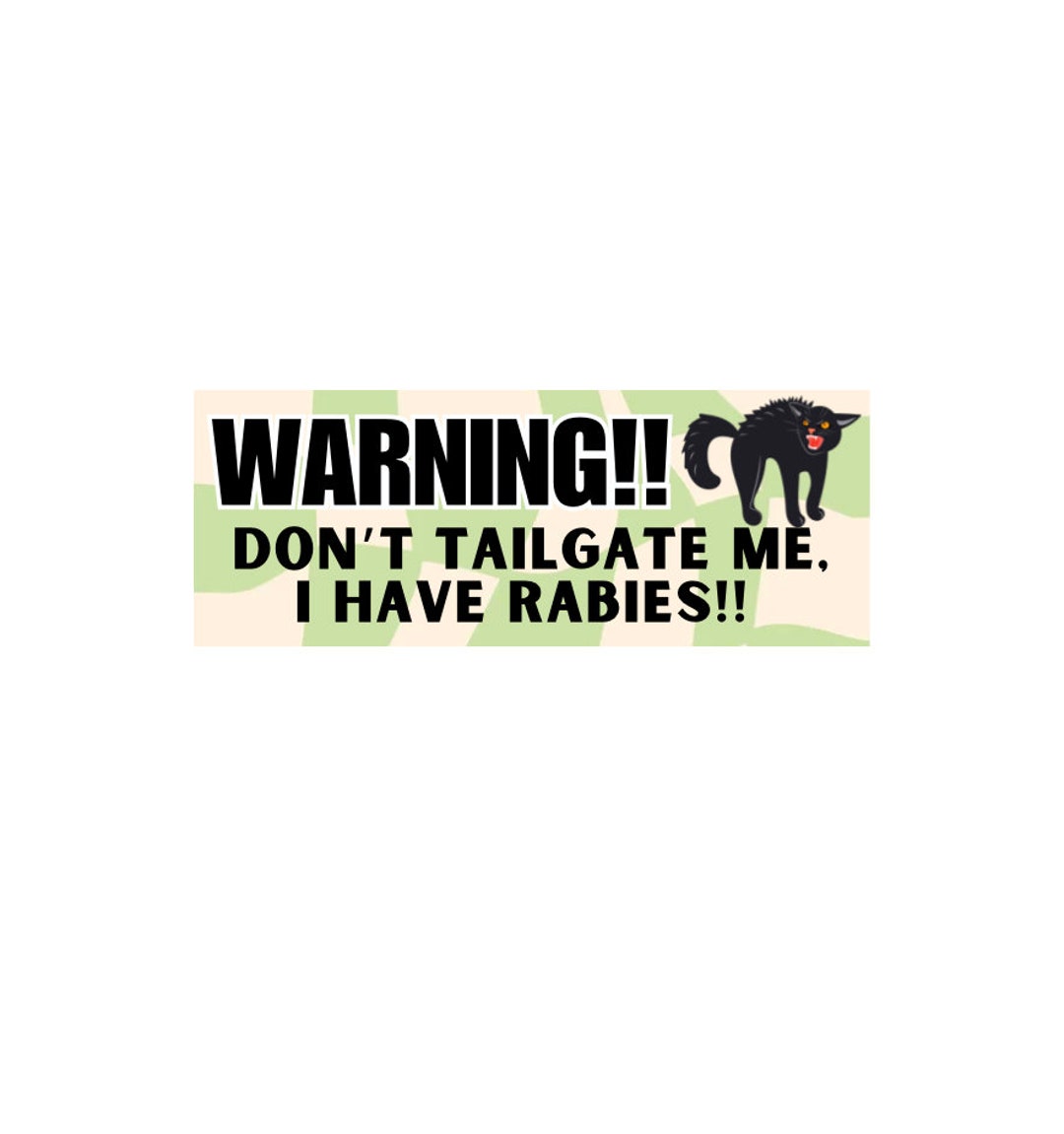 Don't Tailgate Me I Have Rabies Bumper Sticker, Green Checkered Retro ...