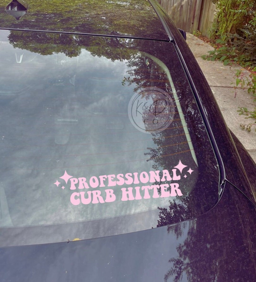 Professional Curb Hitter Decal, Sarcastic Decal, Funny Car Decor, Car ...