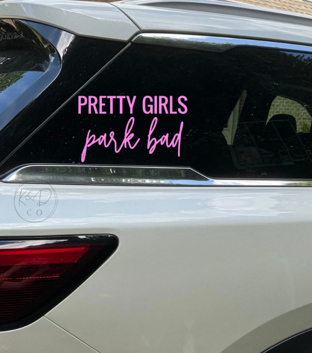 Pretty girls park bad Bumper Sticker silly car decal car decor for women girly girl decal vinyl Bumper Stickers trendy car decal Etsy