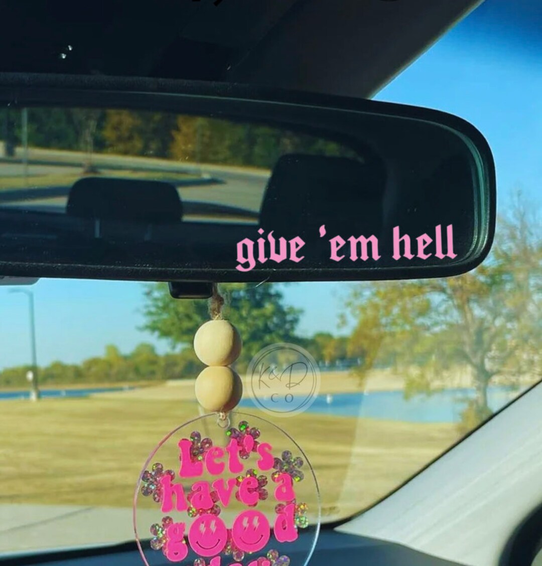 Give Em Hell Mirror Decal, Car Mirror Decal, Affirmation Car Sticker ...