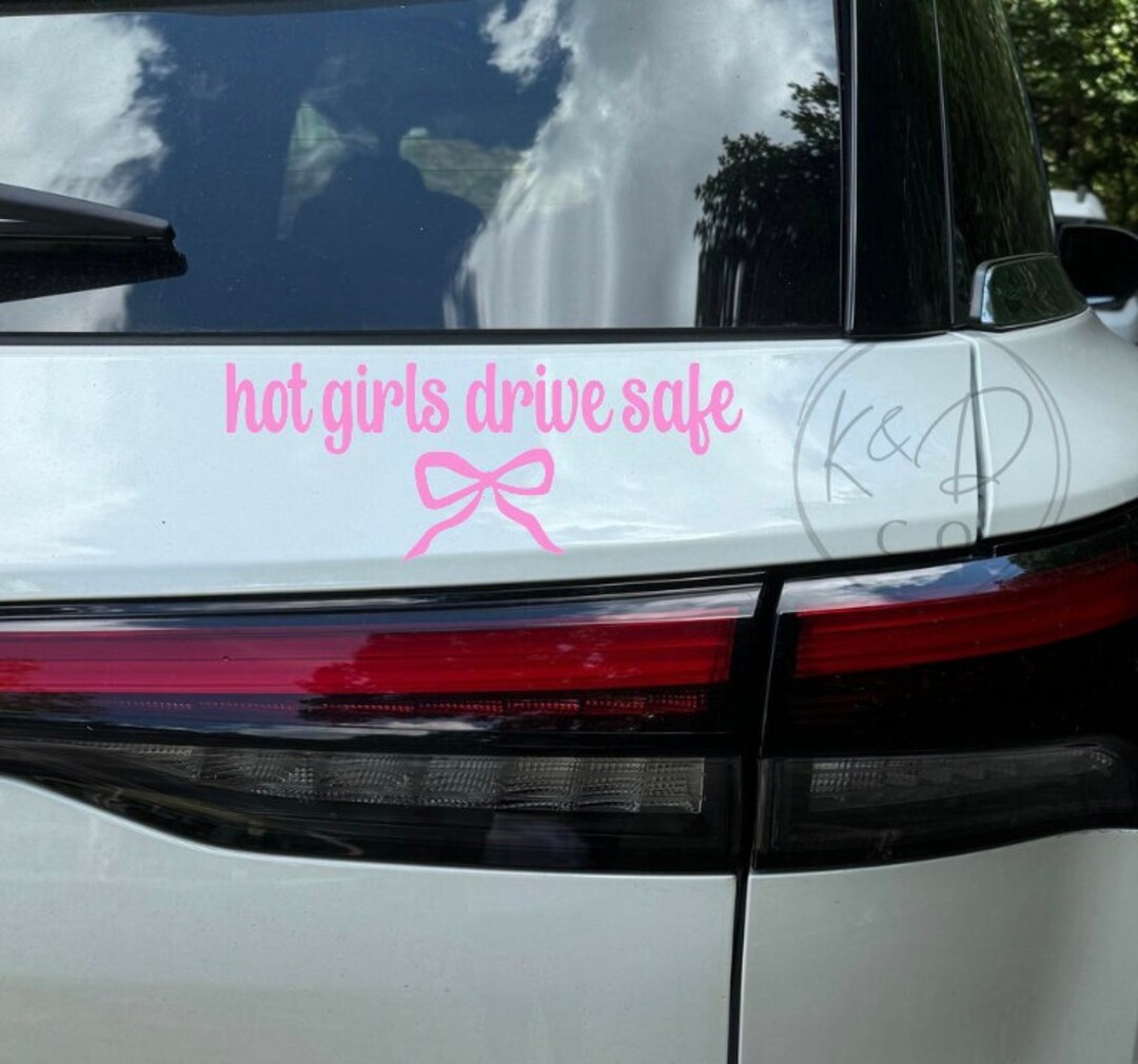 Hot Girls Drive Safe Car Decal, Please Be Patient Im Just a Girl Pink ...